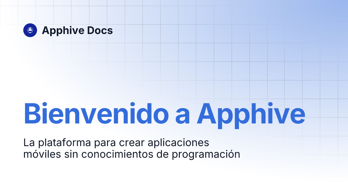 Bienvenido A Apphive Apphive Documentación Spanish Apphive Docs