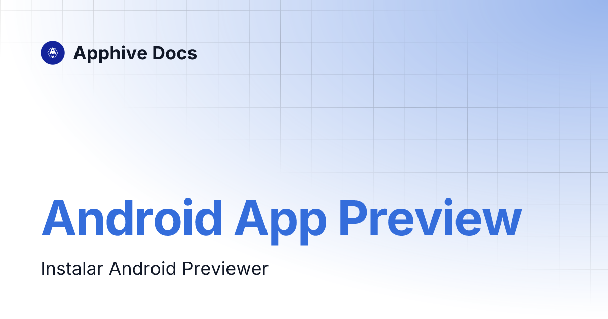 Android App Preview | Apphive Docs