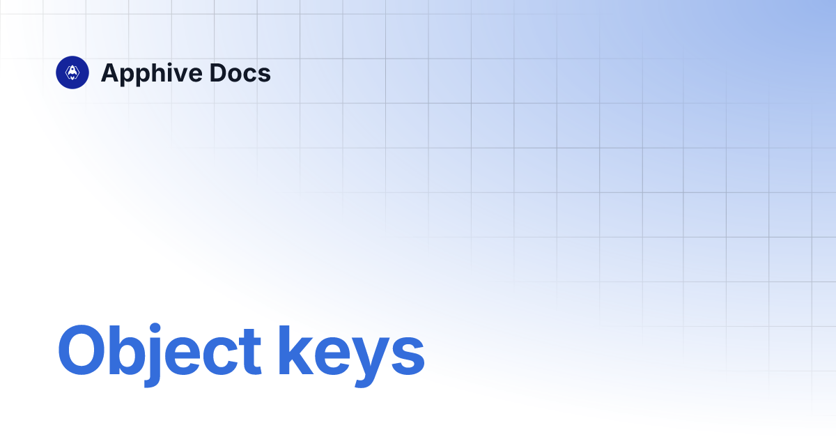 Object keys | Apphive Docs