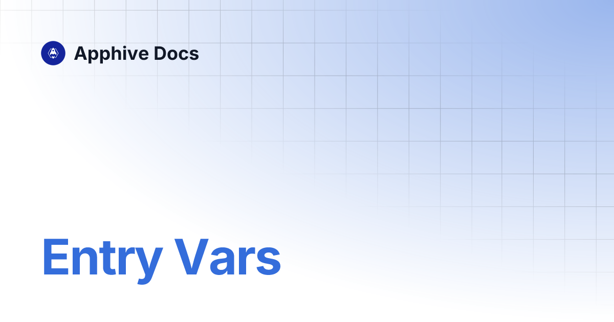 Entry Vars | Apphive Documentación ( Spanish) | Apphive Docs