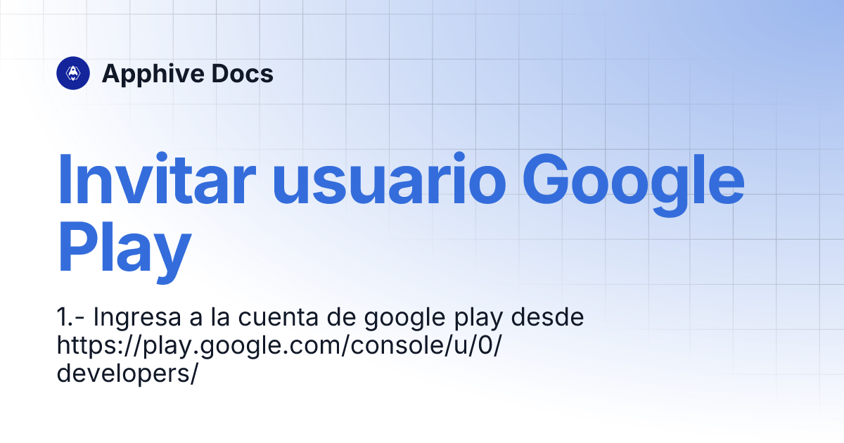 Invitar usuario Google Play | Apphive Docs