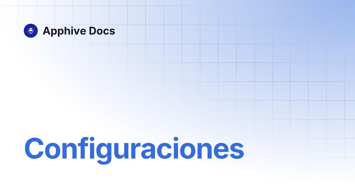 Configuraciones | Apphive Docs