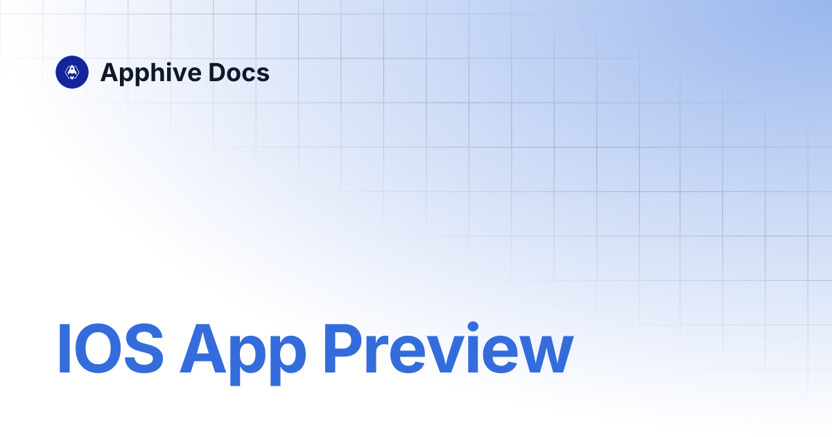 IOS App Preview | Apphive Docs