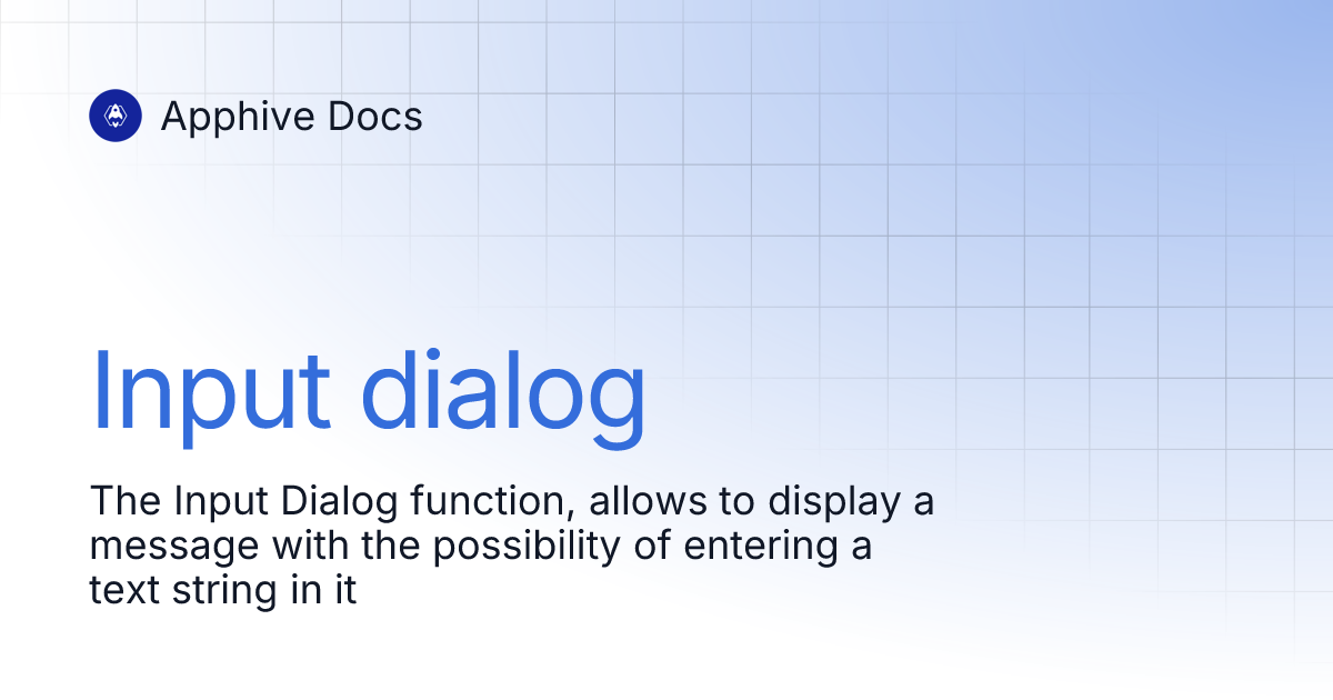 Input dialog | Apphive Docs