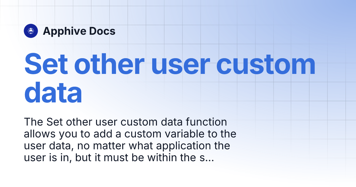 Set other user custom data | Apphive Docs