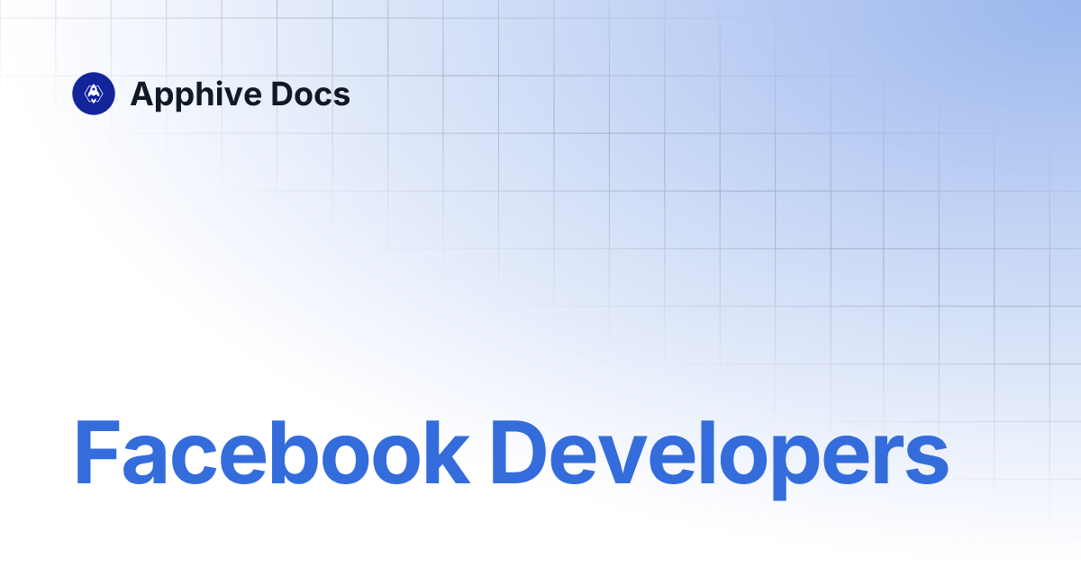 Facebook Developers | Apphive Docs