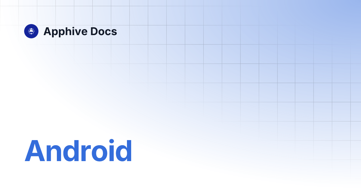 Android | Apphive Docs